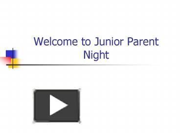 PPT – Welcome to Junior Parent Night PowerPoint presentation | free to ...