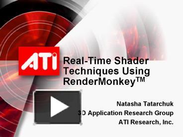 PPT – RealTime Shader Techniques Using RenderMonkeyTM PowerPoint ...