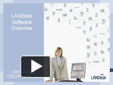 PPT – LANDesk Software Overview PowerPoint presentation | free to view ...