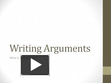 PPT – Writing Arguments PowerPoint presentation | free to view - id ...