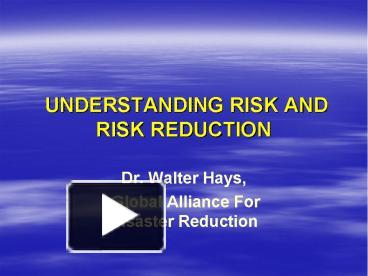 PPT – UNDERSTANDING RISK AND RISK REDUCTION PowerPoint presentation ...