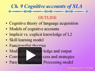Ch. 9 Cognitive accounts of SLA presentation | free to view