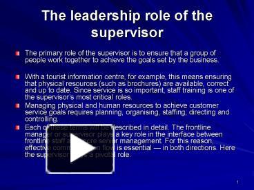 The leadership role of the supervisor presentation | free to view