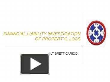 FINANCIAL LIABILITY INVESTIGATION OF PROPERTYL LOSS presentation | free ...