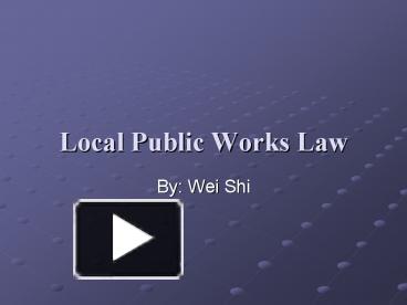PPT – Local Public Works Law PowerPoint presentation | free to view ...