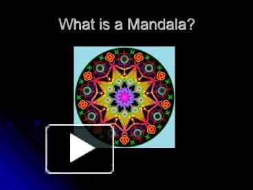 What is a Mandala? presentation | free to view