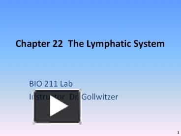 PPT – Chapter 22 The Lymphatic System PowerPoint presentation | free to ...