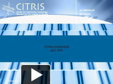 PPT – CITRIS OVERVIEW PowerPoint presentation | free to download - id ...