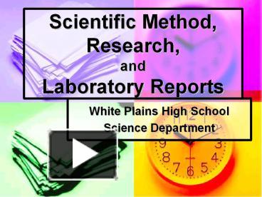 Scientific Method, Research, and Laboratory Reports presentation | free ...
