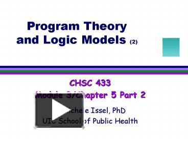 Program Theory and Logic Models (2) presentation | free to download