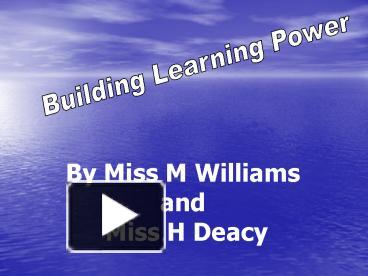 Building Learning Power presentation | free to view