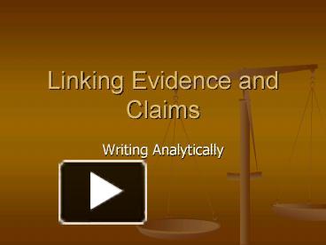Linking Evidence and Claims presentation | free to view