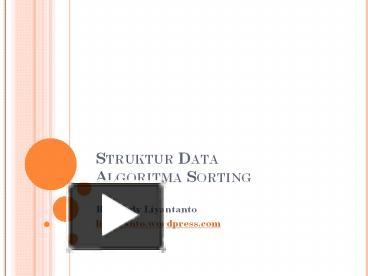 Struktur Data Algoritma Sorting presentation | free to view