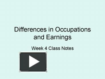 PPT – Differences in Occupations and Earnings PowerPoint presentation ...