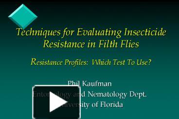 Techniques for Evaluating Insecticide Resistance in Filth Flies ...