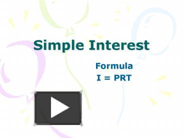 PPT – Simple Interest PowerPoint presentation | free to view - id ...