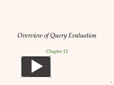 Overview of Query Evaluation presentation | free to download
