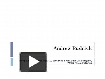 Andrew Rudnick-Expert in Health & Fitness presentation | free to download
