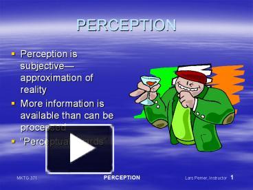 PPT – PERCEPTION PowerPoint presentation | free to download - id: 50bbe ...