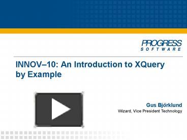 INNOV10: An Introduction to XQuery by Example presentation | free to view