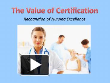 Recognition of Nursing Excellence presentation | free to view