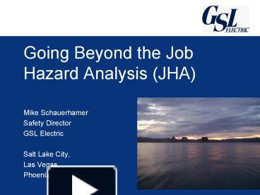 Going Beyond the Job Hazard Analysis JHA presentation | free to view