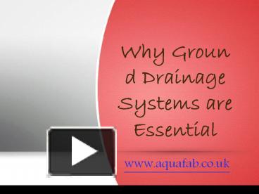 PPT – Why Ground Drainage Systems are Essential PowerPoint presentation ...