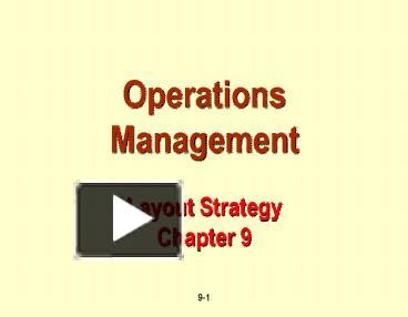PPT – Operations Management Layout Strategy Chapter 9 PowerPoint ...