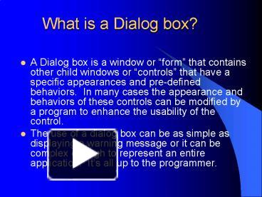 What is a Dialog box presentation | free to view