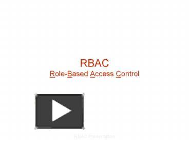 PPT – RBAC Role-Based Access Control PowerPoint presentation | free to ...