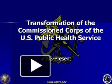 PPT – Transformation of the Commissioned Corps of the U.S. Public ...