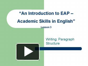 Writing: Paragraph Structure presentation | free to view