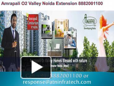 PPT – Amrapali O2 Valley Noida Extension 8882001100 PowerPoint ...