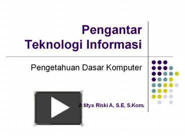 Pengantar Teknologi Informasi presentation | free to download