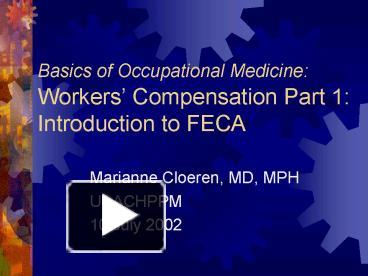 Basics of Occupational Medicine: Workers Compensation Part 1 ...