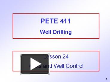 PPT – PETE 411 Well Drilling PowerPoint presentation | free to view ...