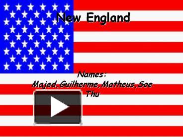 PPT – New England PowerPoint presentation | free to view - id: 5143b-ZDc1Z