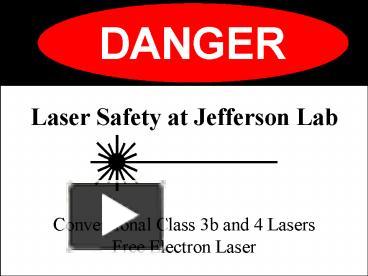 PPT – Laser Safety at Jefferson Lab PowerPoint presentation | free to ...