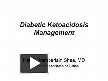 PPT – Diabetic Ketoacidosis Management PowerPoint presentation | free ...