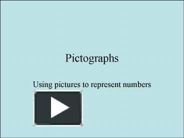 PPT – Pictographs PowerPoint presentation | free to view - id: 517ab-ZDc1Z