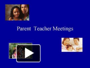 Parent Teacher Meetings presentation | free to view