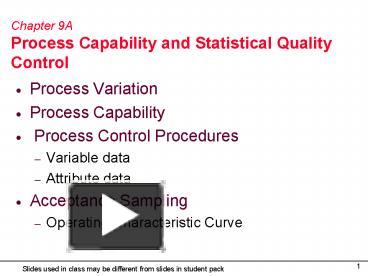 Chapter 9A Process Capability and Statistical Quality Control ...