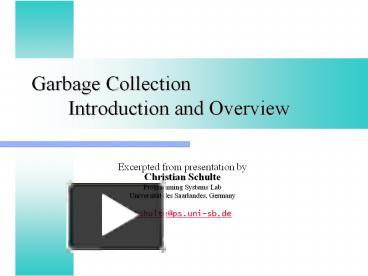 PPT – Garbage Collection Introduction and Overview PowerPoint ...