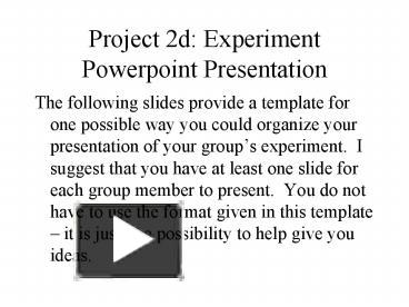 PPT – Project 2d: Experiment Powerpoint Presentation PowerPoint ...