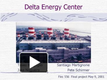 Delta Energy Center presentation | free to view