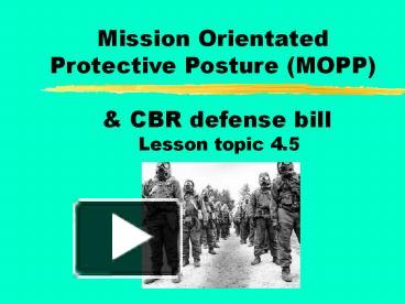Mission Orientated Protective Posture (MOPP) presentation | free to ...