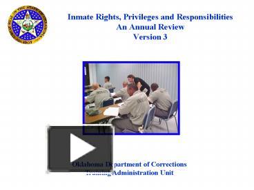 Inmate Rights, Privileges and Responsibilities An Annual Review Version ...