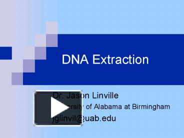 DNA Extraction presentation | free to view