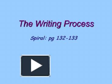 PPT – The Writing Process PowerPoint presentation | free to download ...