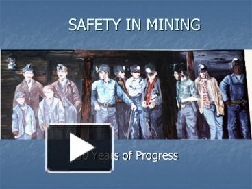 SAFETY IN MINING presentation | free to view